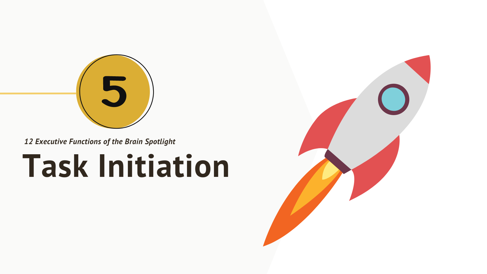 12 Executive Functions of the Brain Spotlight: #5 Task Initiation ...