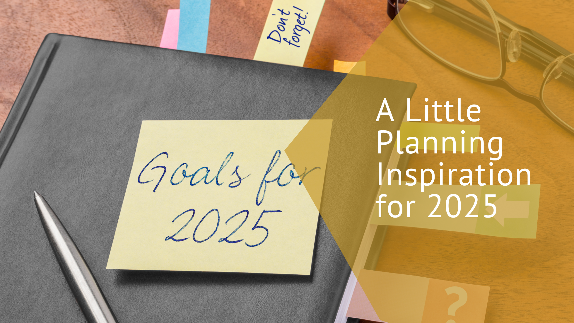 A Little Planning Inspiration for 2025 - Executive Functioning Success